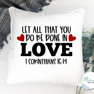 Let All That You Do Be Done in Love Svg, 1 Corinthians 16:14, Love Svg ...