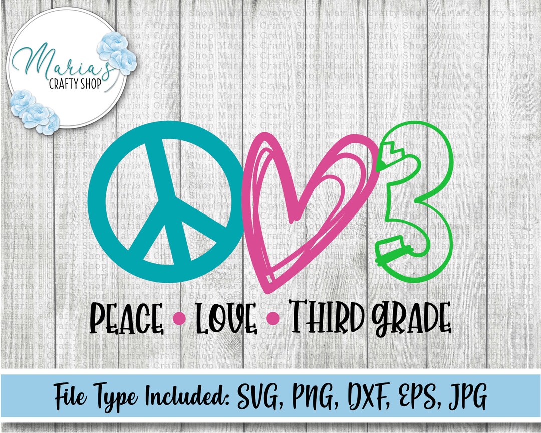 Peace Love Third Grade Svg, School SVG, 3rd Grade SVG, Third Grade ...