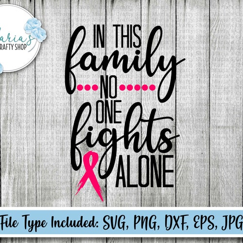 In This Family No One Fights Alone Svg Cancer Ribbon Svg - Etsy