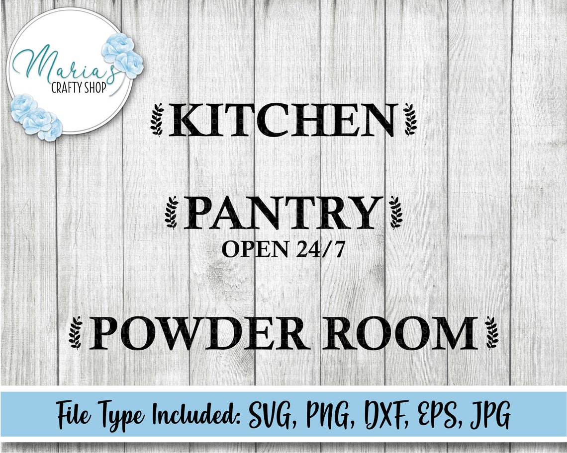 Pantry Svg Kitchen Svg Powder Room Svg Pantry Open 24/7 - Etsy