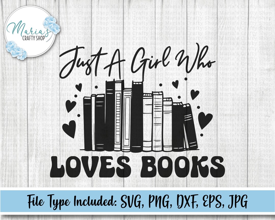 Just a Girl Who Loves Books Svg File, Book Lover Retro Png File ...