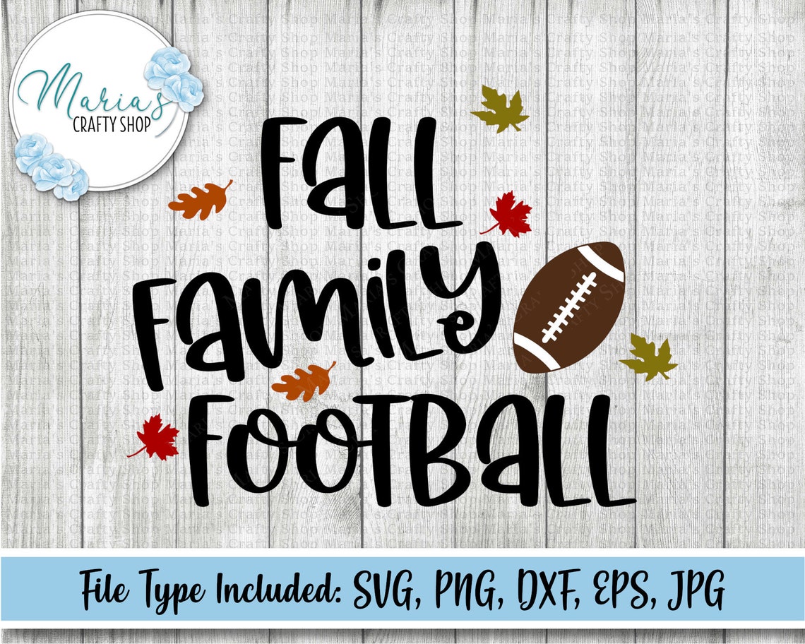 Fall Family Football Svg Fall Svg Football Svg Tshirt Svg - Etsy