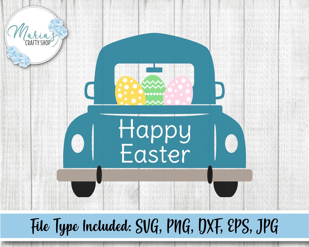 Happy Easter Truck With Eggs SVG File, Happy Easter Png, Home Decor ...