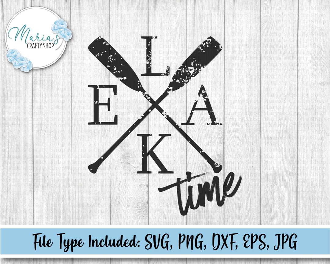 Lake Time Svg, Lake Time With Oars SVG, Lake SVG, Summer Svg, Vacation ...