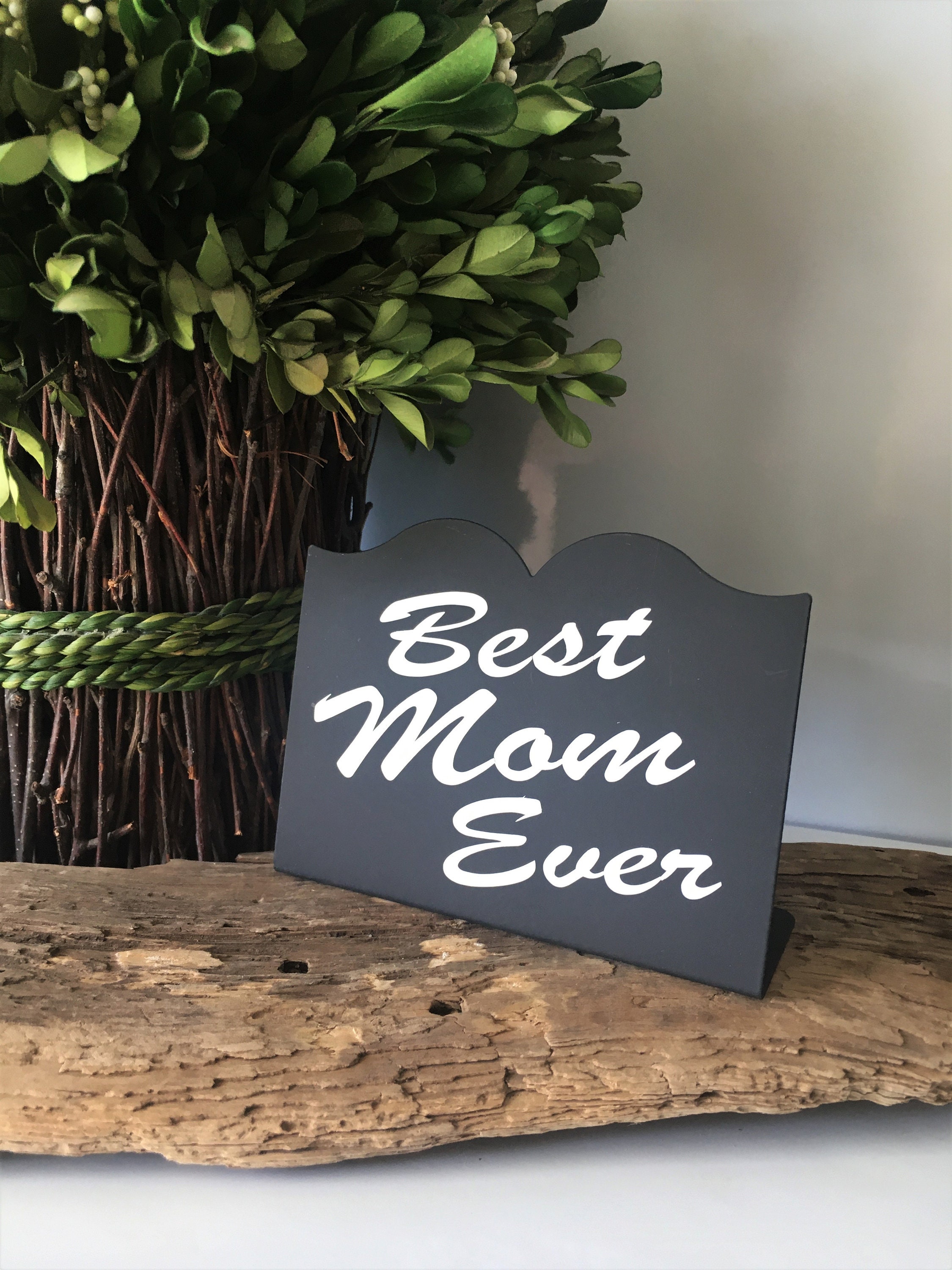Best Mom Ever Metal Sign Mother's Day Gift Sign for Mom | Etsy