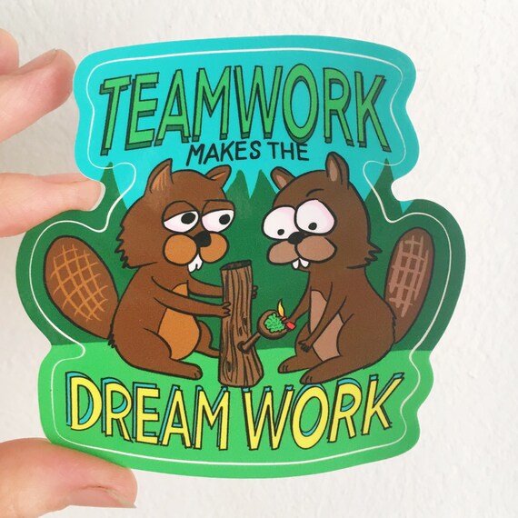 Teamwork Makes the Dream Work...sticker... Vinyl... Laptop... - Etsy
