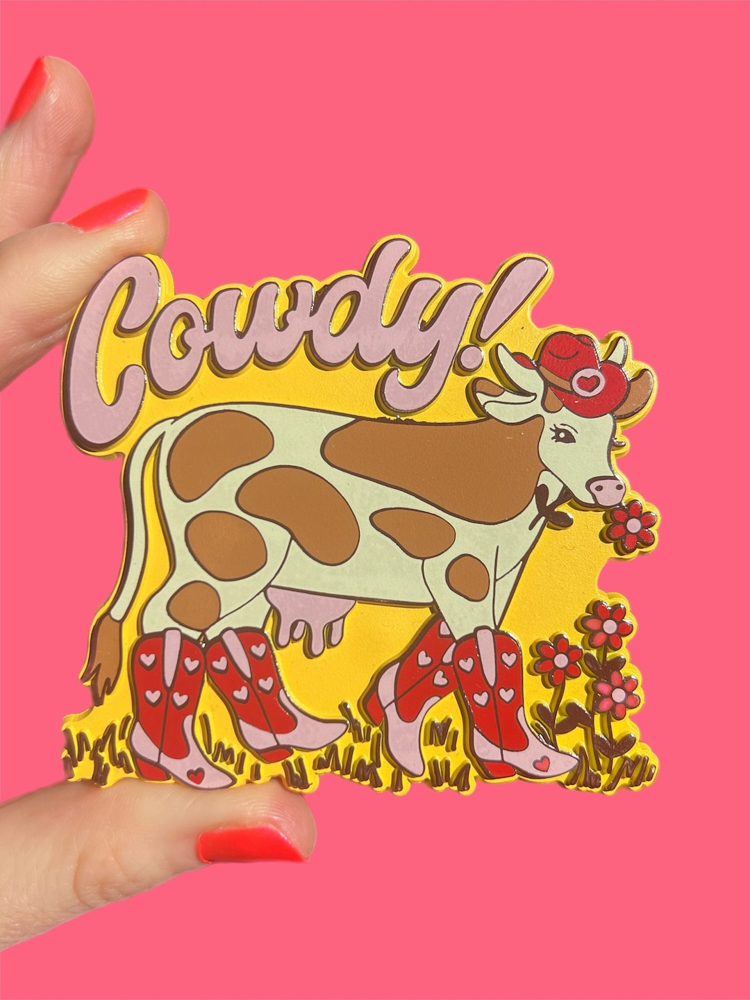 Magnet...cowdy!... Cow...cowgirl...cowboy Boots...rubber Magnet....3d ...