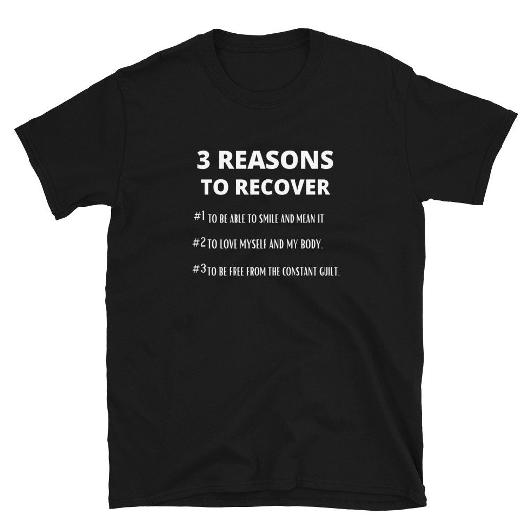 Reasons to Recover T-shirt, Addiction Recovery Shirt, Drug Addiction ...