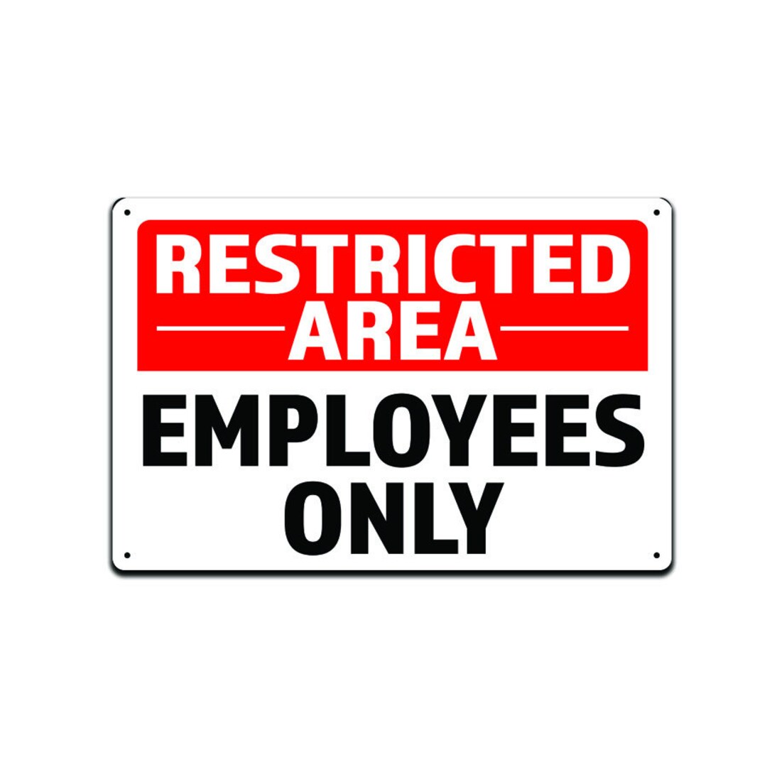 Restricted Area Employees Only Sign, 8 x 12 Inches Rust Free Aluminum ...