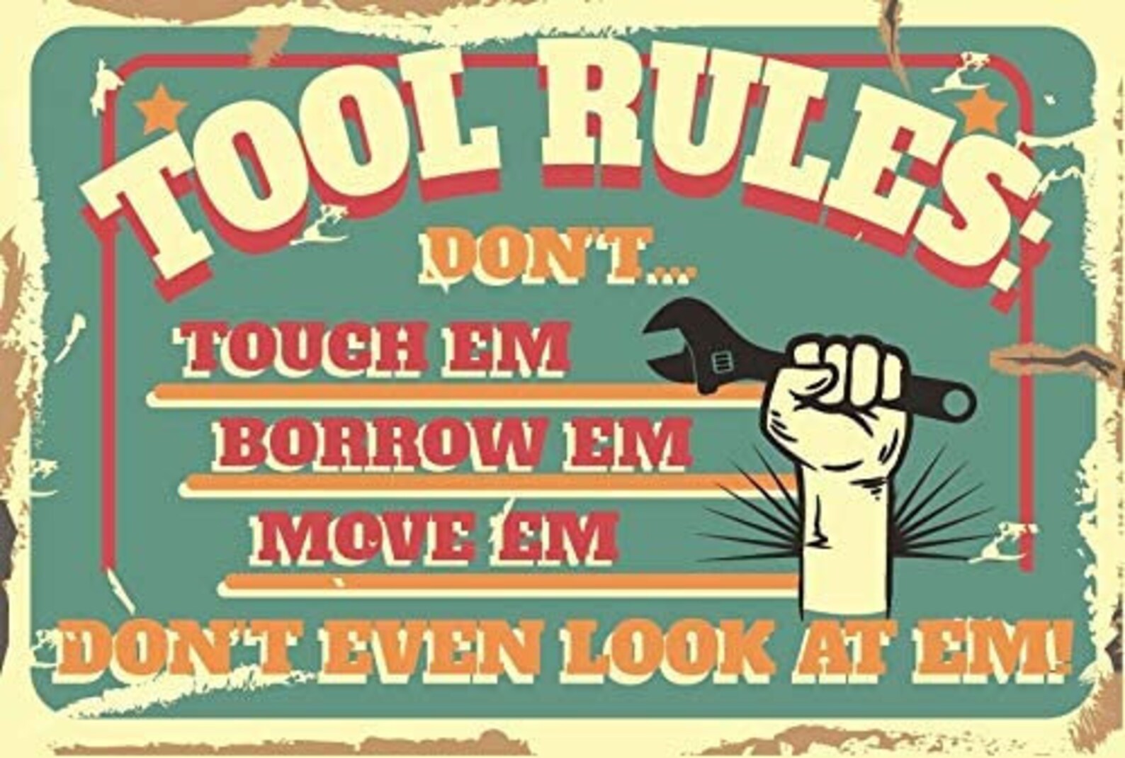 Tool Rules Sign Don't Touch Borrow Move Don't Even - Etsy