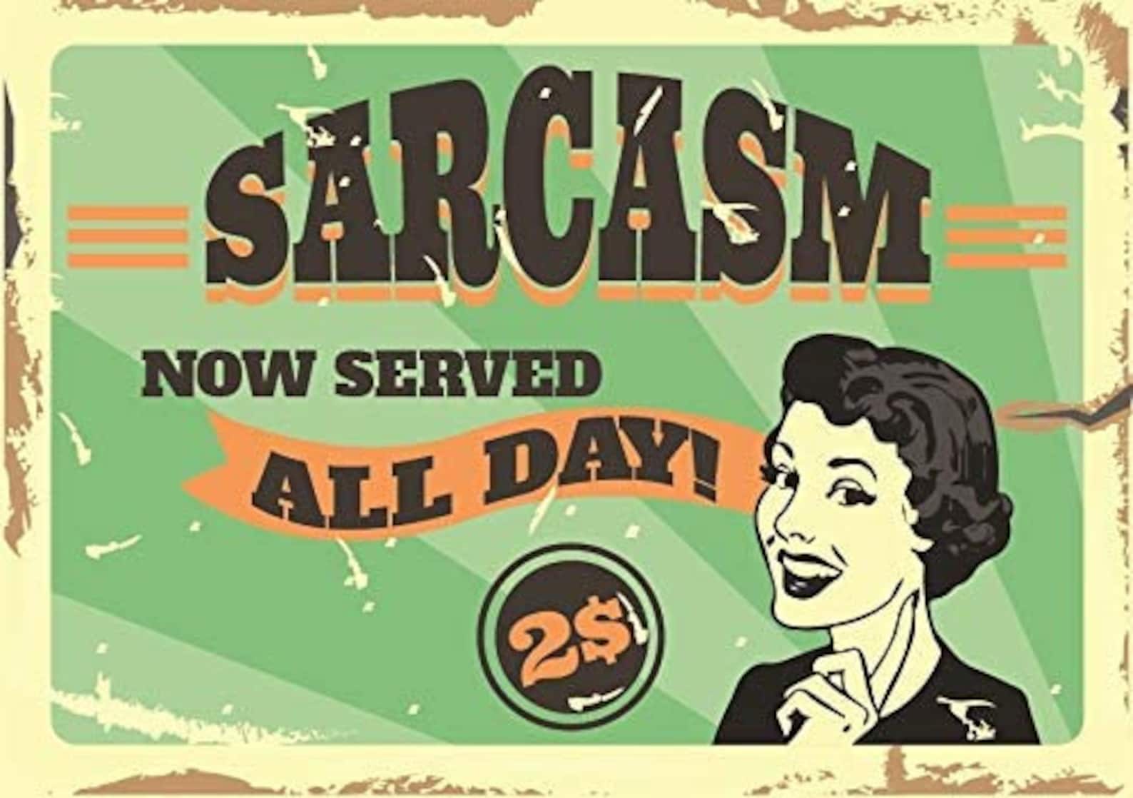 New Vintage Metal Tin Sign Sarcasm Now Served All Day Outdoor Street ...