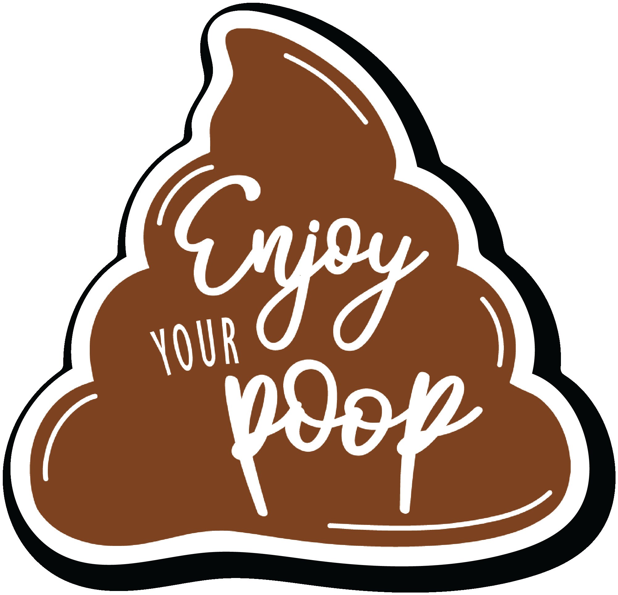 Enjoy Your Poop 6 Inch Toilet Seat or Lid or Tank Decal Funny Toilet ...