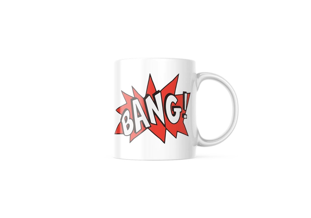 Bang Big Bang Mug , 11-ounce Ceramic Coffee Mug. Wake up and Take A Sip ...