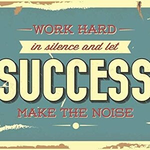 Work Hard in Silence and Let Success Make the Noise Inspirational ...
