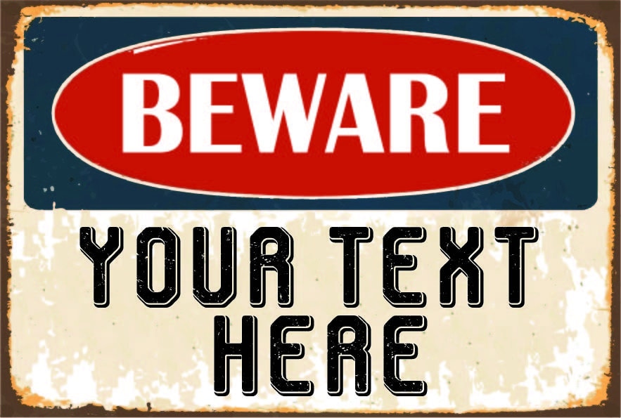 BEWARE SIGN Customizable Beware Sign Vintage Beware Sign | Etsy
