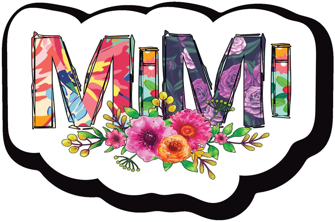 Mimi With Floral 5 Inch Decal for Car Truck Bumper Laptop Vinyl Sticker ...