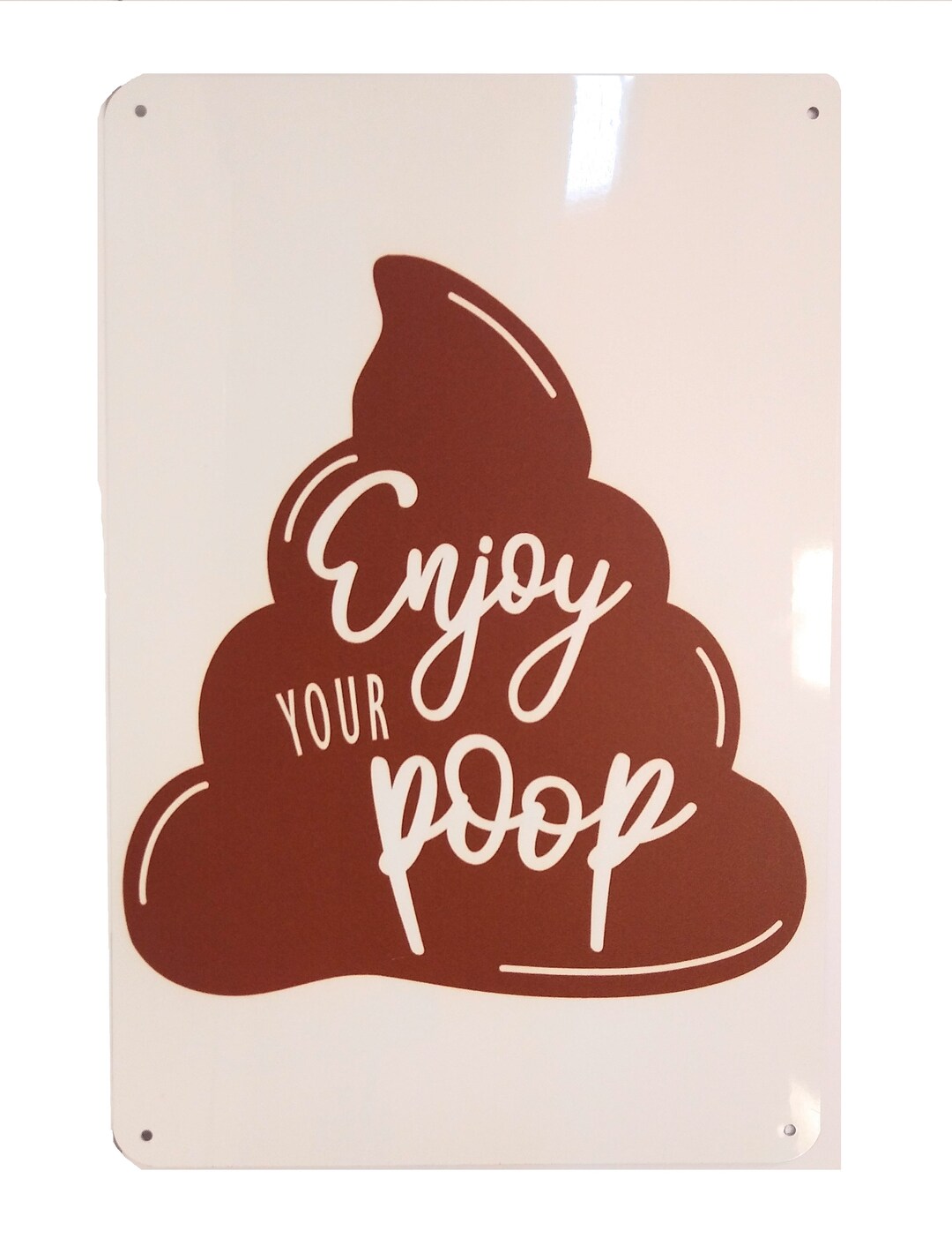 Enjoy Your Poop Funny Toilet Restroom Bathroom 8x12 Tin Sign Made From ...