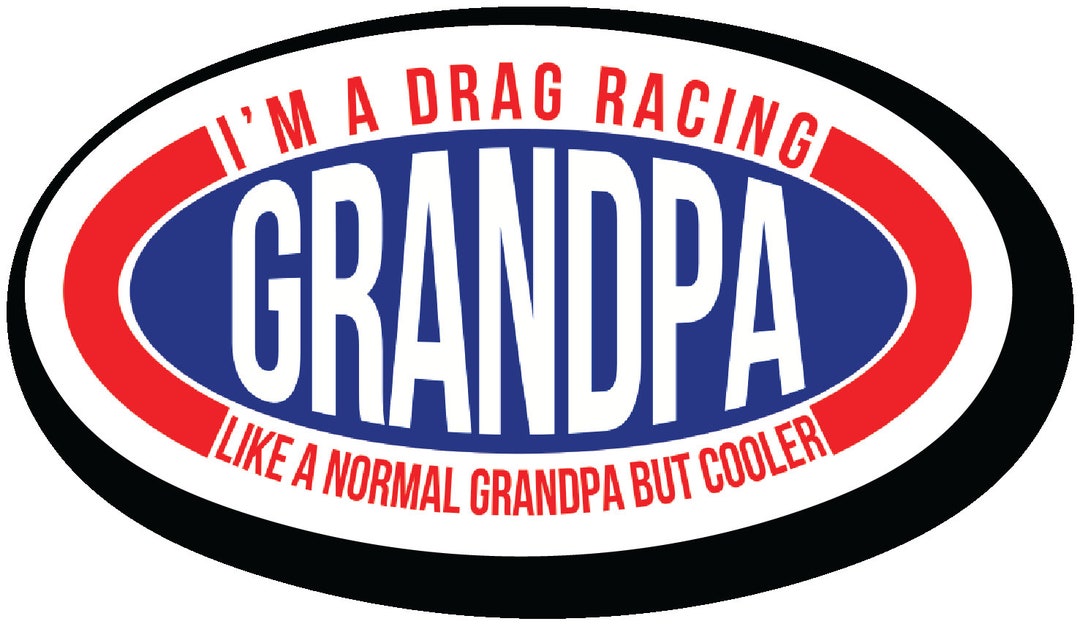 Drag Racing Grandpa Sticker, Funny Car Truck Decal - Etsy