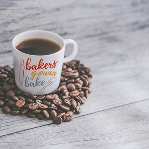 Bakers Gonna Bake Mug, Bakers Mug, Fun Gifts for Bakers, Gift for ...