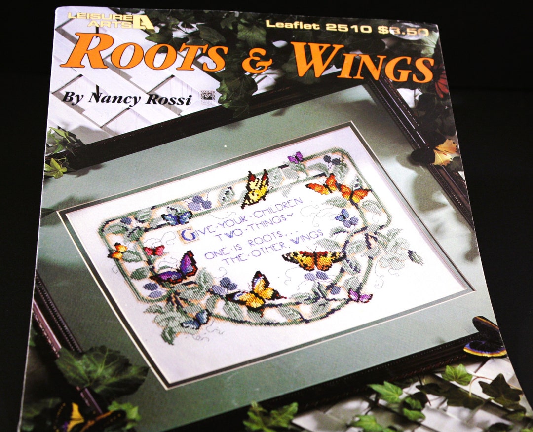 Cross Stitch Pattern 'roots & Wings' Leisure Arts #2510 Designed by ...