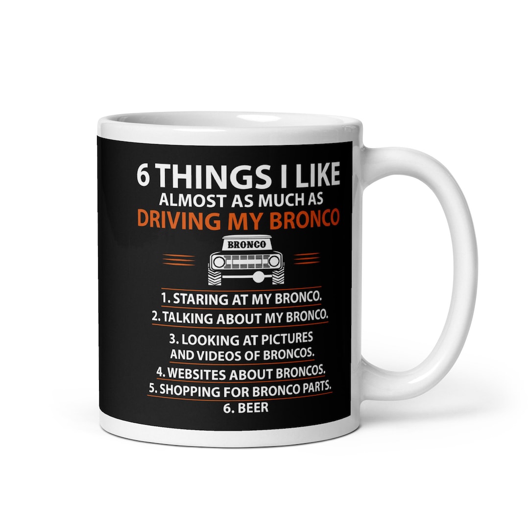 Ford Bronco Lover Coffee Mug, Gift for Dad, 11oz - 15oz Mug - Etsy