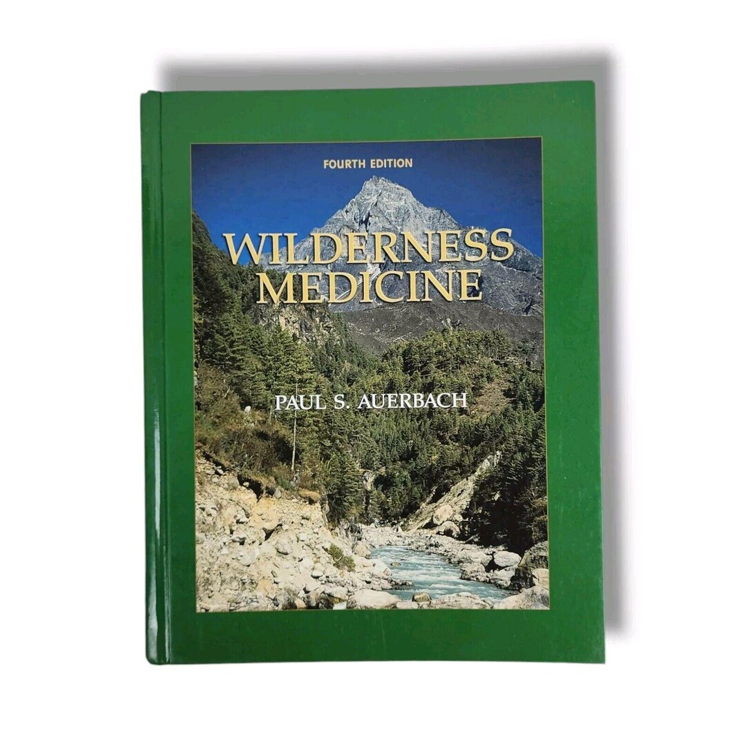 Wilderness Medicine by Paul S. Auerbach Homesteading Survival Prepper ...