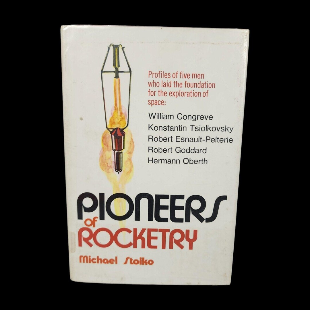 Pioneers of Rocketry : Profiles of Space Exploration Men Book by ...