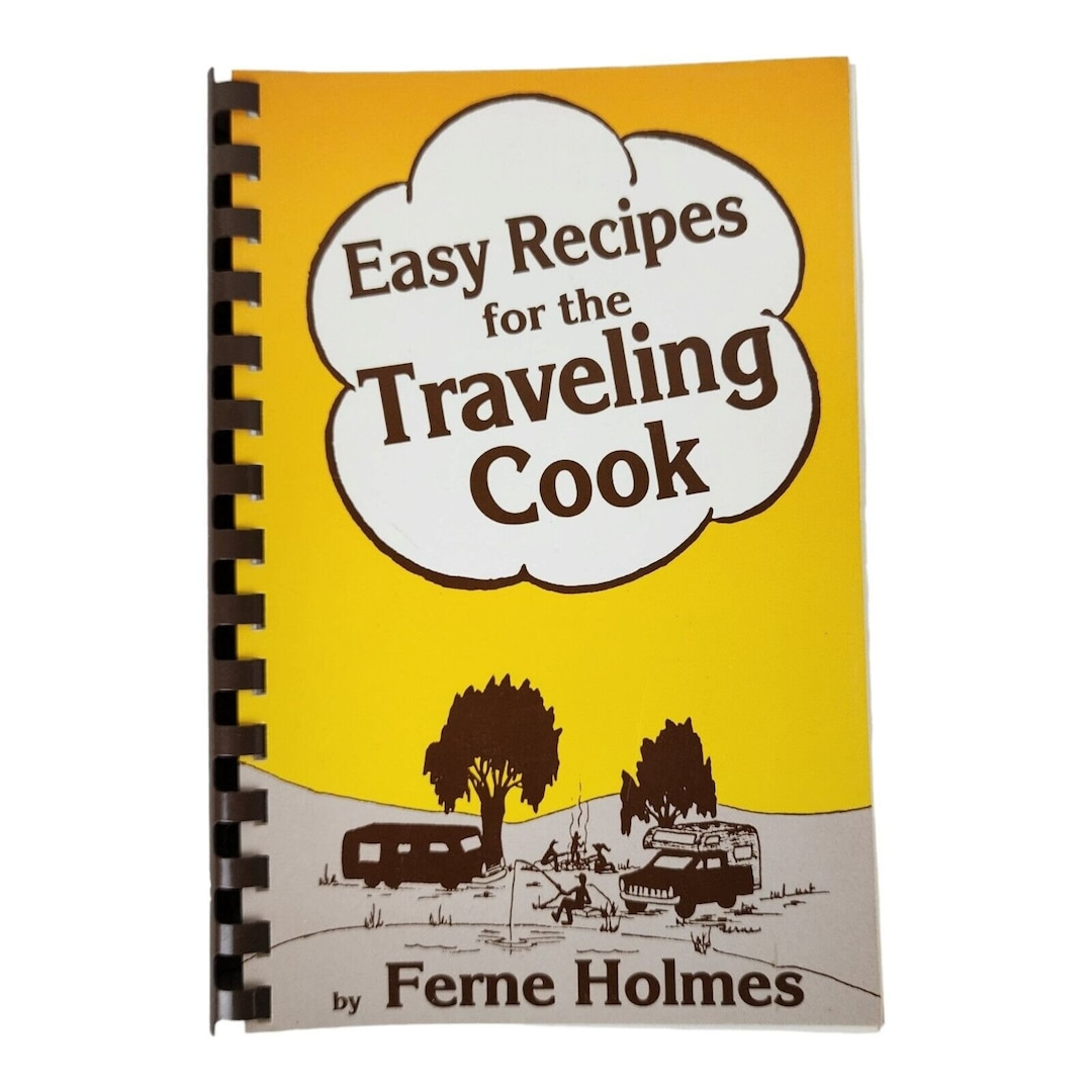Easy Recipes for the Traveling Cook RV Recipes Cookbook Van Life ...