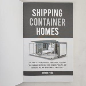 Shipping Container Homes : the Complete Step by Step Guide for ...