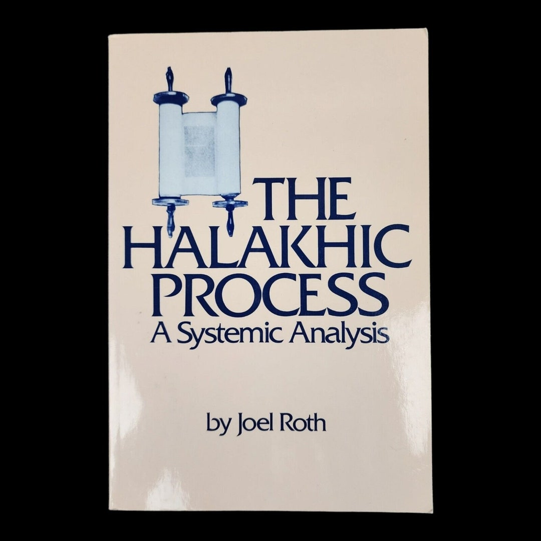 The Halakhic Process A Systemic Analysis Book Joel Roth SIGNED - Etsy