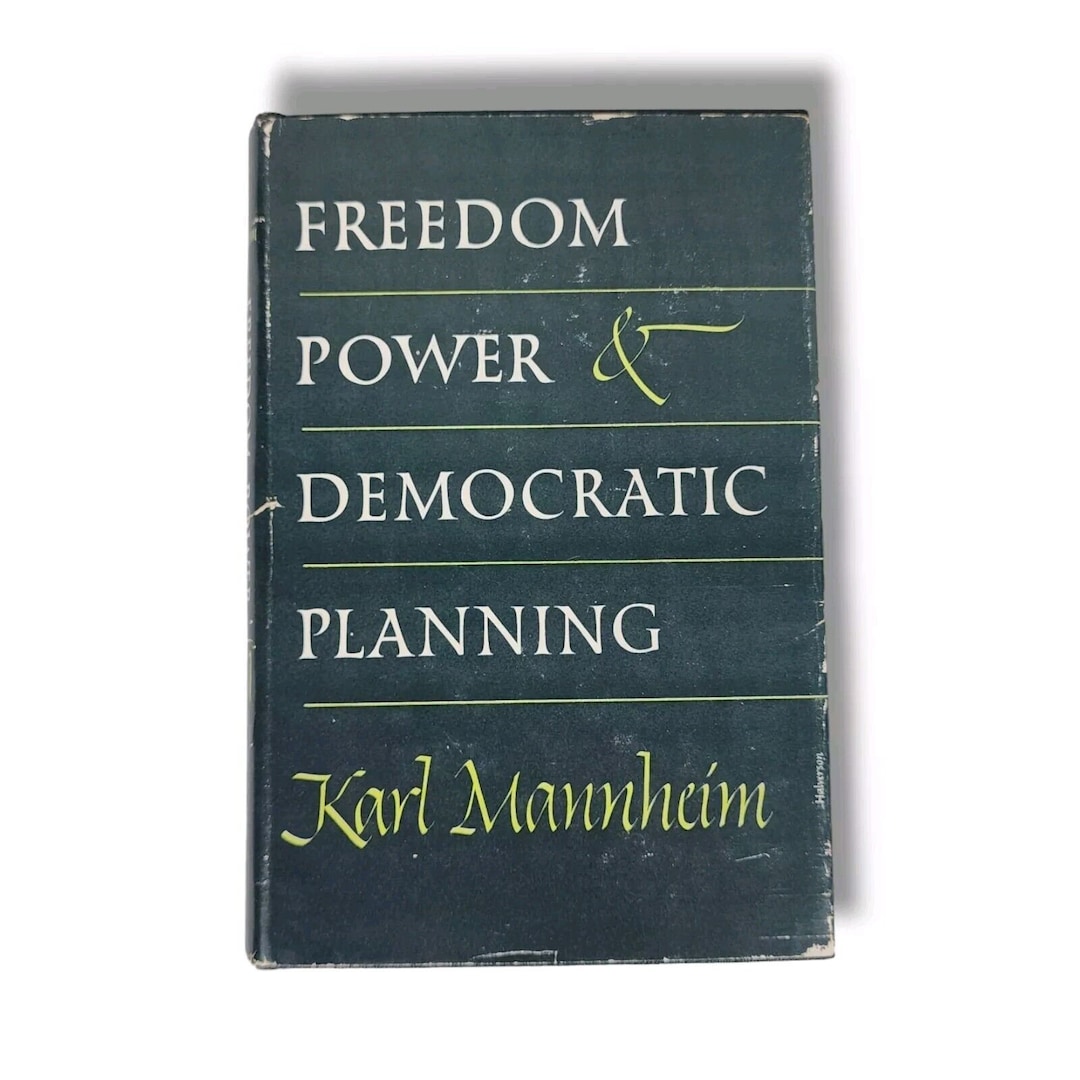 Freedom Power & Democratic Planning Karl Mannheim 1950 Sociology ...