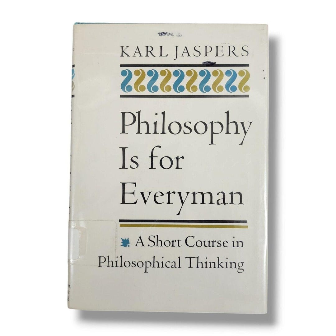 Philosophy is for Everyman A Short Course in Philosophical Thinking ...