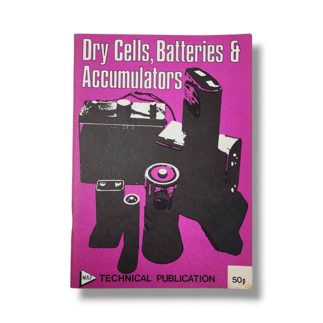 Dry Cells Batteries & Accumulators Technical Publication MAP Vintage ...