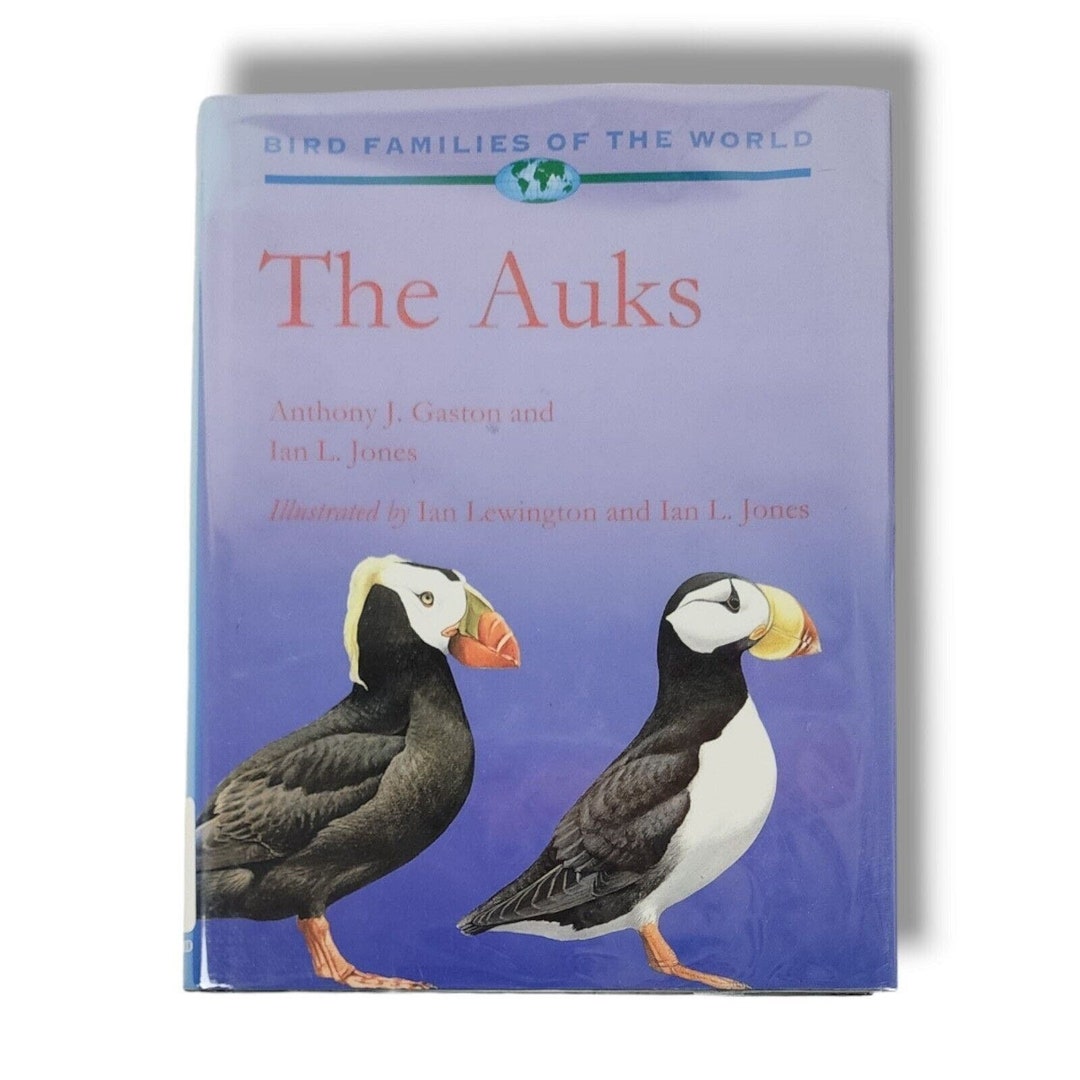 The Auks : Alcidae Hardcover Book by Jones & Gaston Bird Families of ...