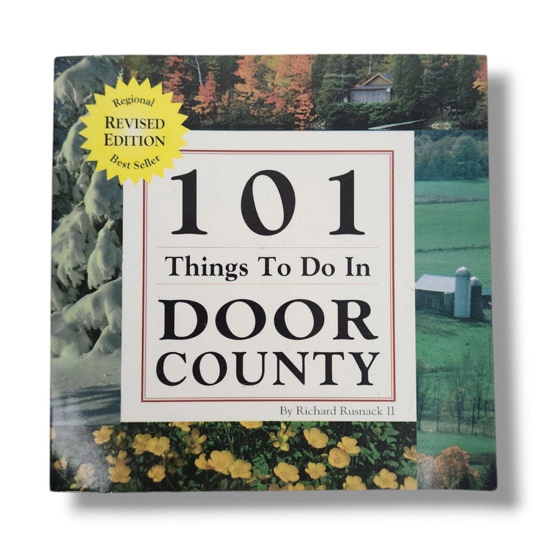 101 Things to Do in Door County Richard Rusnack Revised Edition ...