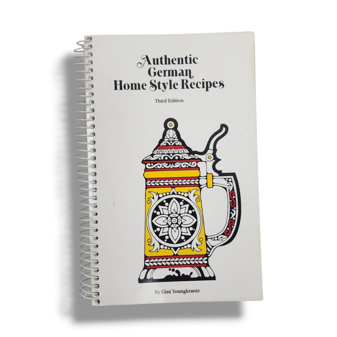 Authentic German Home Style Recipes Ethnic European Cookbook Gini ...