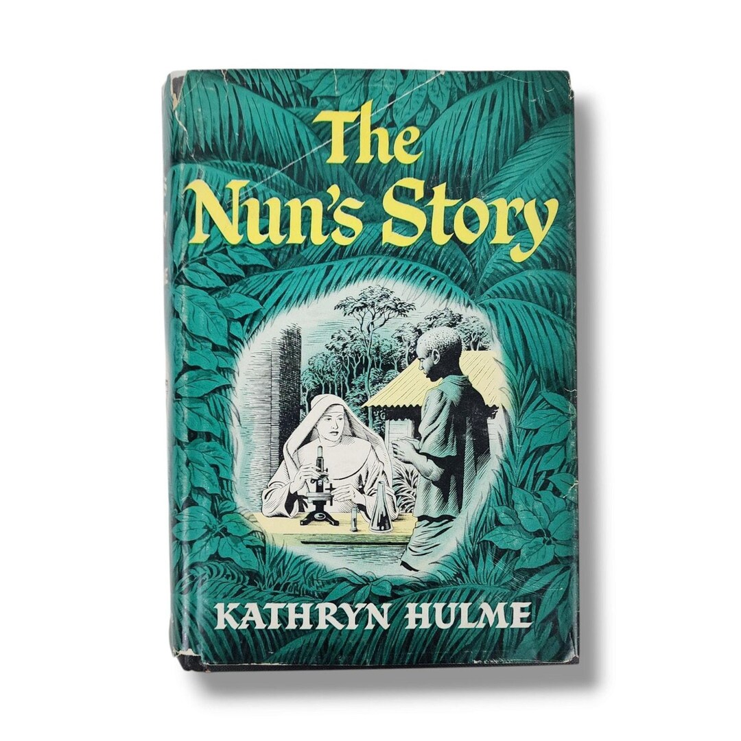 The Nuns Story by Kathryn Hulme Hardcover Book Sister Luke Nursing ...