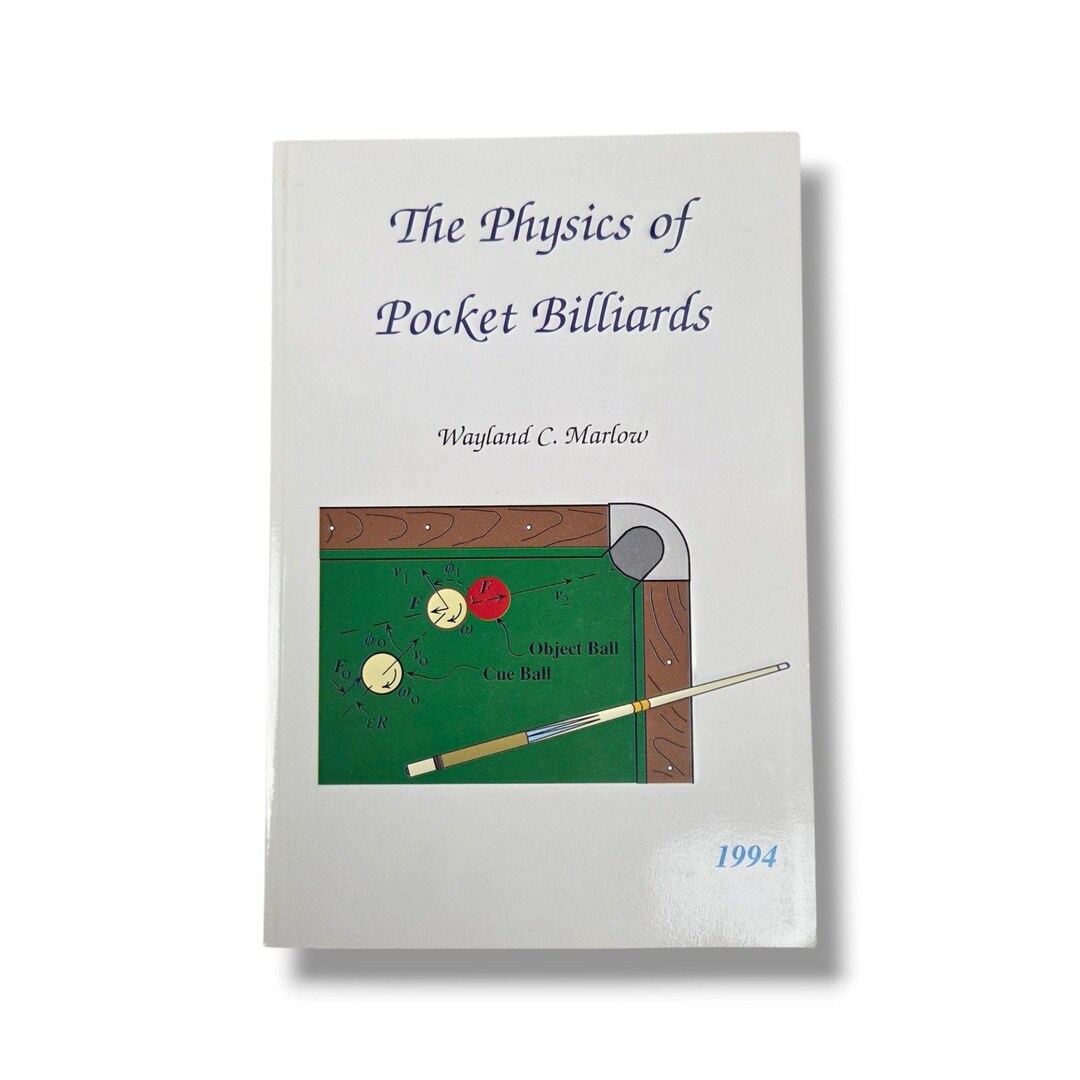 The Physics of Pocket Billiards by Wayland C Harlow Fundamentals Trick ...