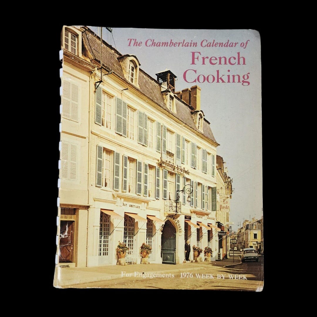 The Samuel Chamberlain Calendar of French Cooking Vintage 1976 Recipes ...