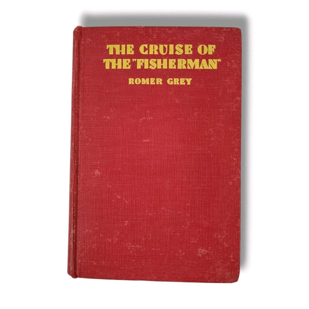 The Cruise of the Fisherman : Adventures in the Southern Seas by Romer ...