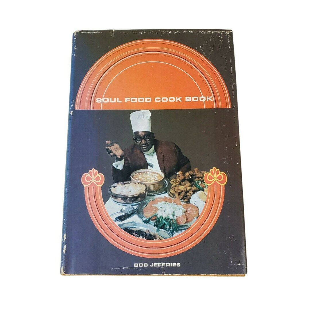 Soul Food Cook Book Club Edition Bob Jeffries Vintage Hardcover 1969 ...