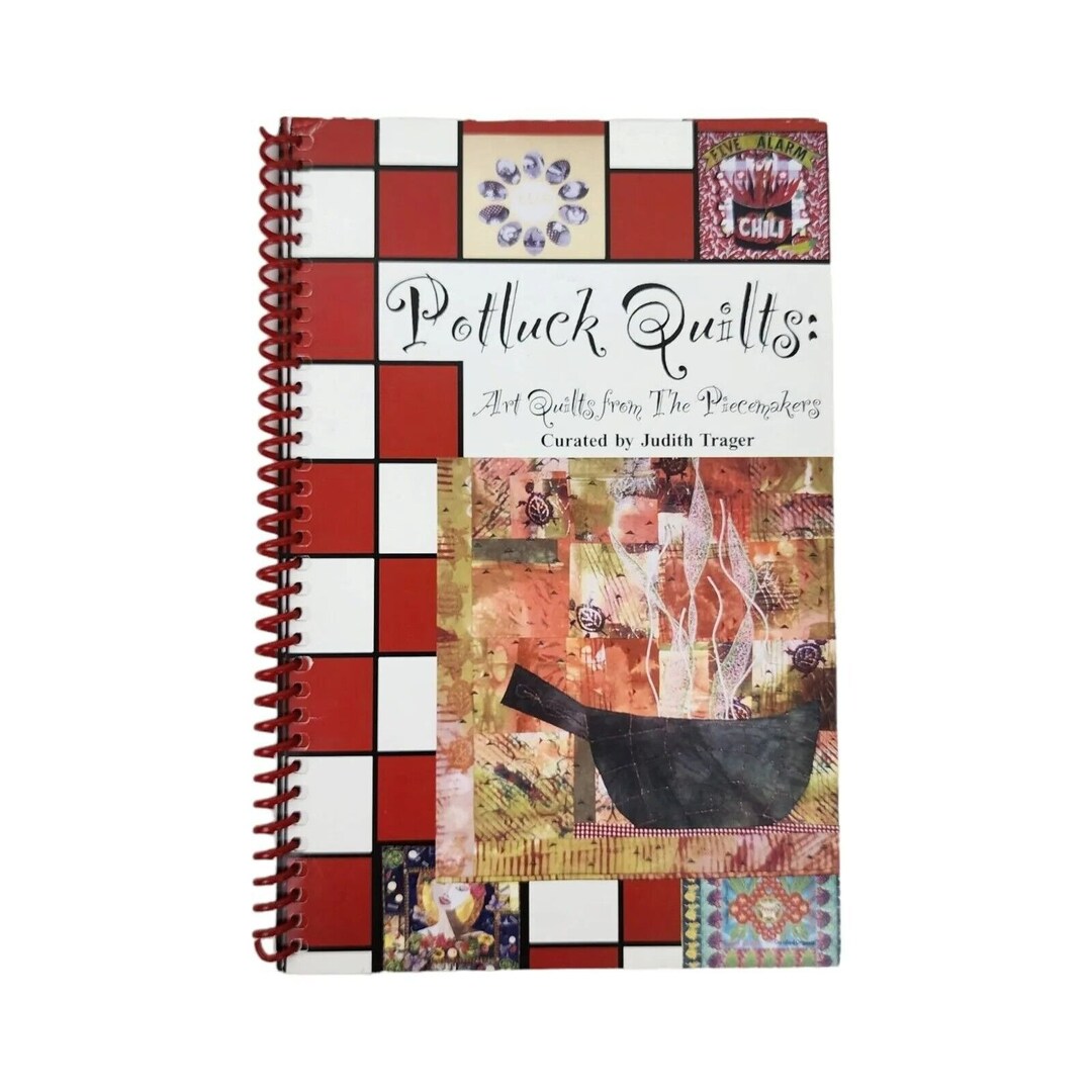 Potluck Quilts Art From the Piecemakers Cookbook Quilting Judith Trager ...