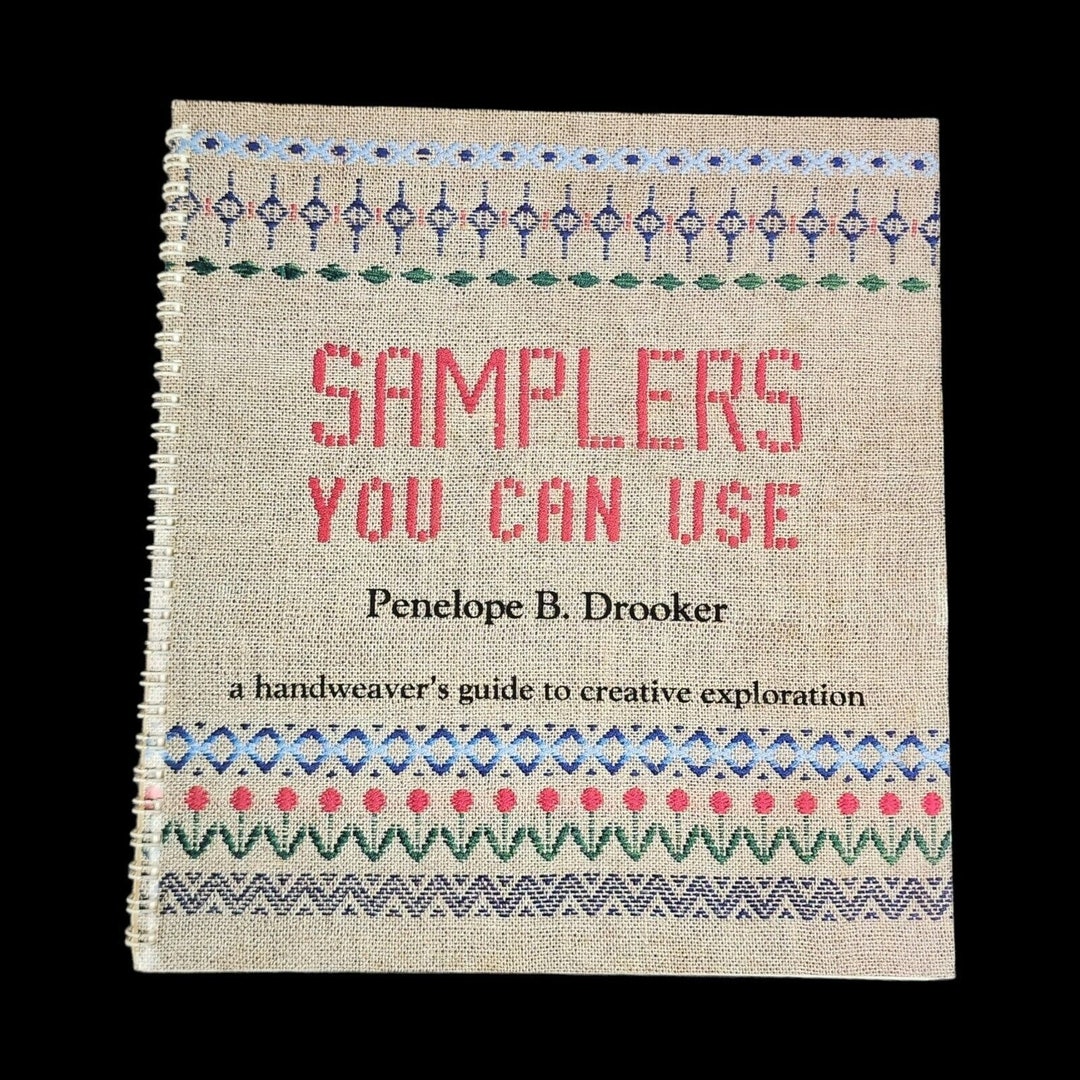 Samplers You Can Use : A Handweaver's Guide to Creative Exploration ...