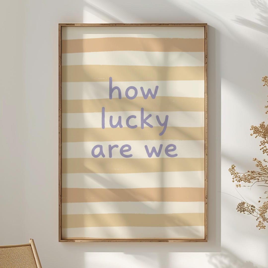 How Lucky Are We Printable Quote Art - Neutral Beige Stripes, Modern ...