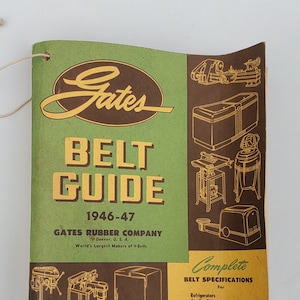 Gates Rubber Company V Belt Guide Catalog - 1946-1947 - Denver Co ...