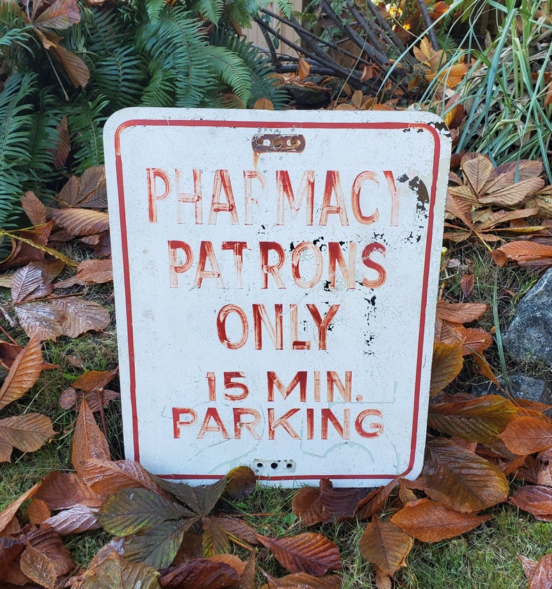 Vintage Pharmacy Patrons Only 15 Minute Parking Sign - Old Red ...