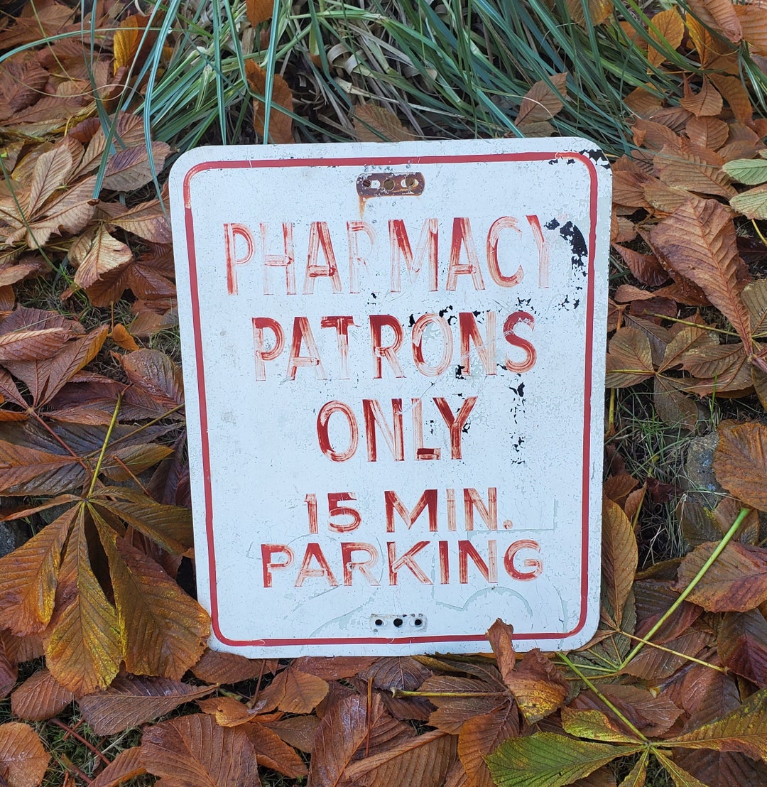Vintage Pharmacy Patrons Only 15 Minute Parking Sign - Old Red ...