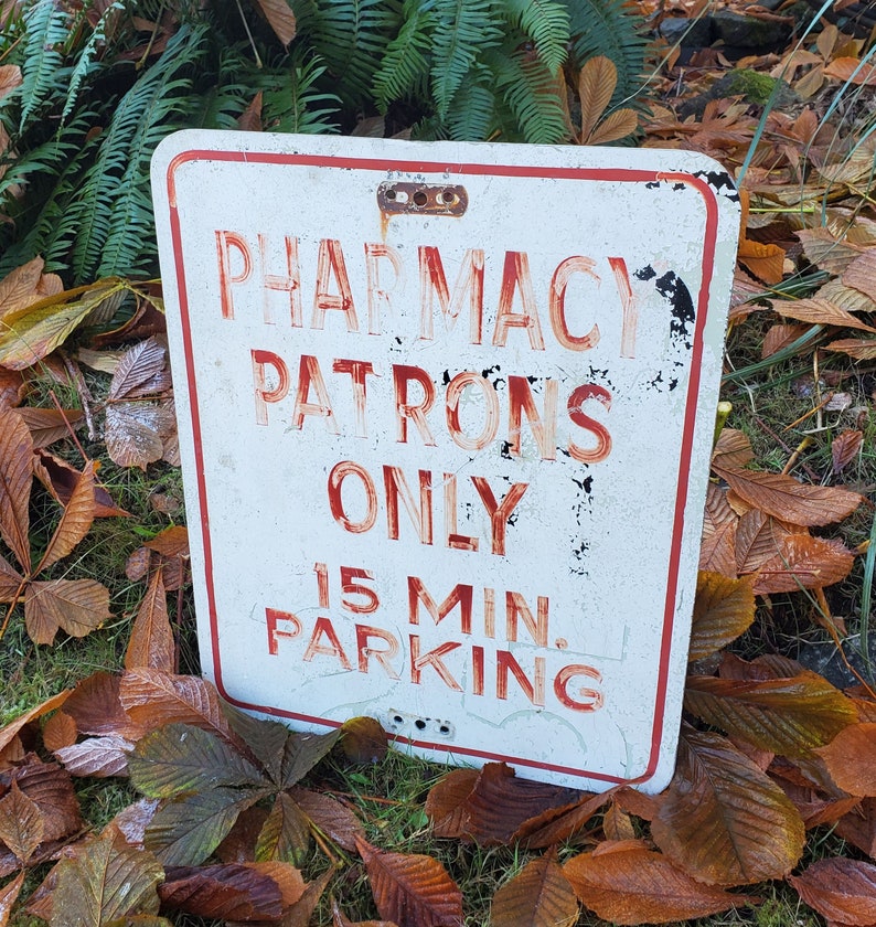 Vintage Pharmacy Patrons Only 15 Minute Parking Sign - Old Red ...