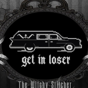 Hearse - Get in Loser ~ Gothic Cross Stitch Pattern ~ Occult, Funny ...