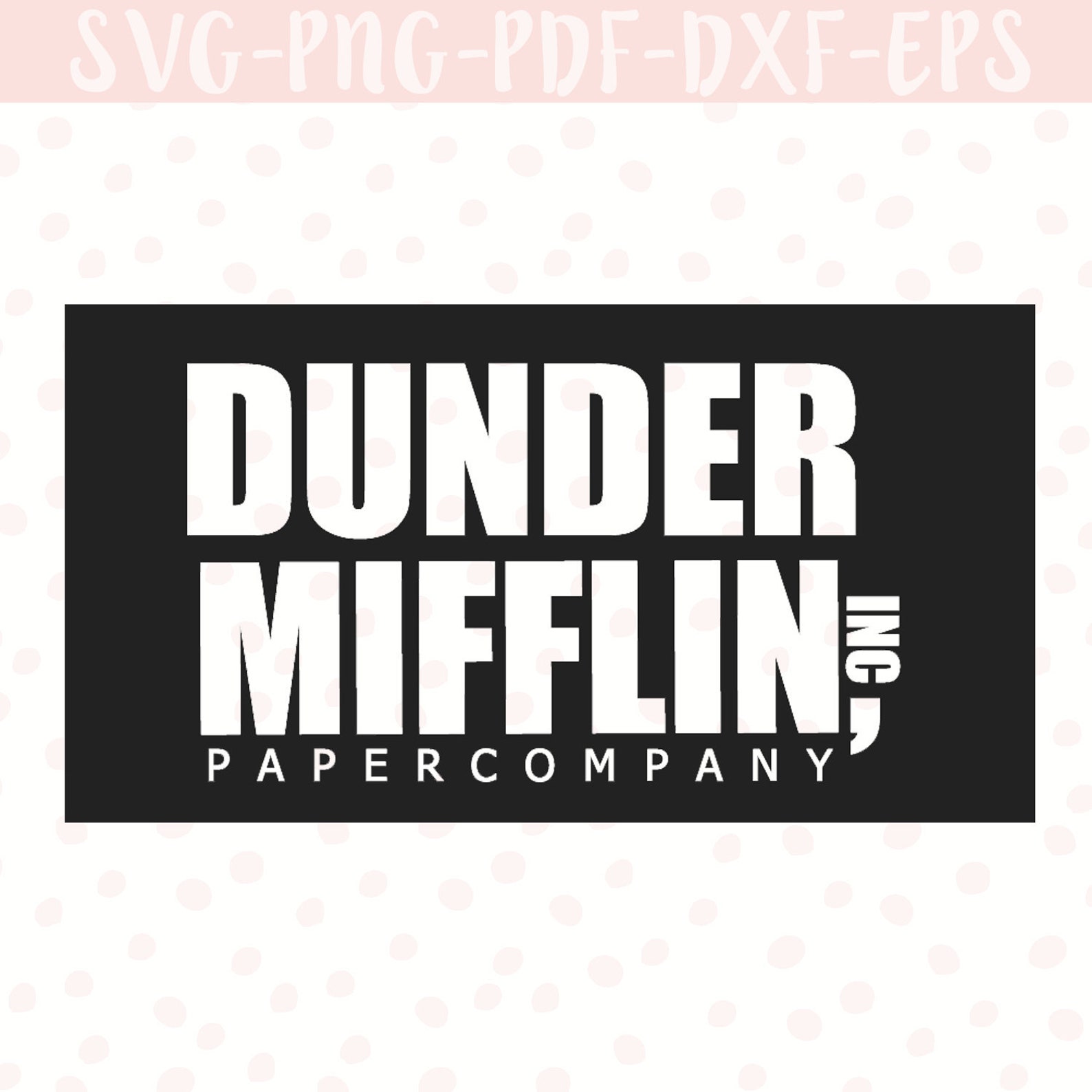 The Office Dunder Mifflin Inc Paper Company- Svg Dxf Eps Png for Cricut ...